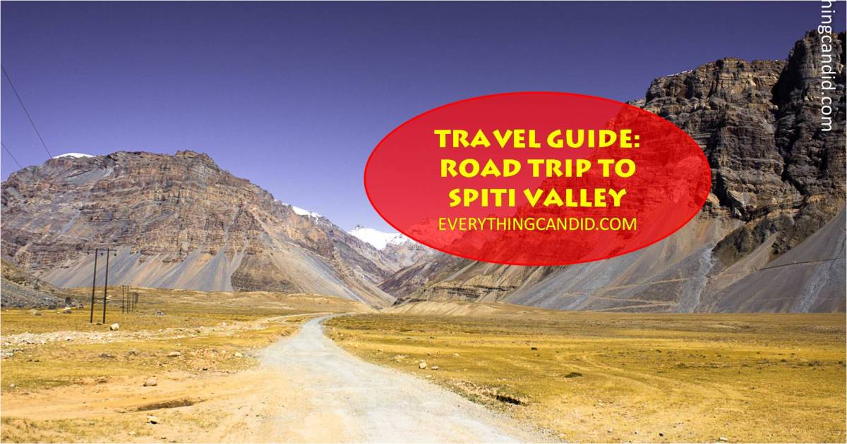 Ultimate Guide To Plan A Self Drive Road Trip To Spiti Valley ...